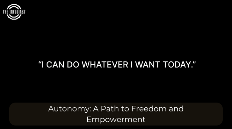 Autonomy: A Path to Freedom and Empowerment - The Infosiast